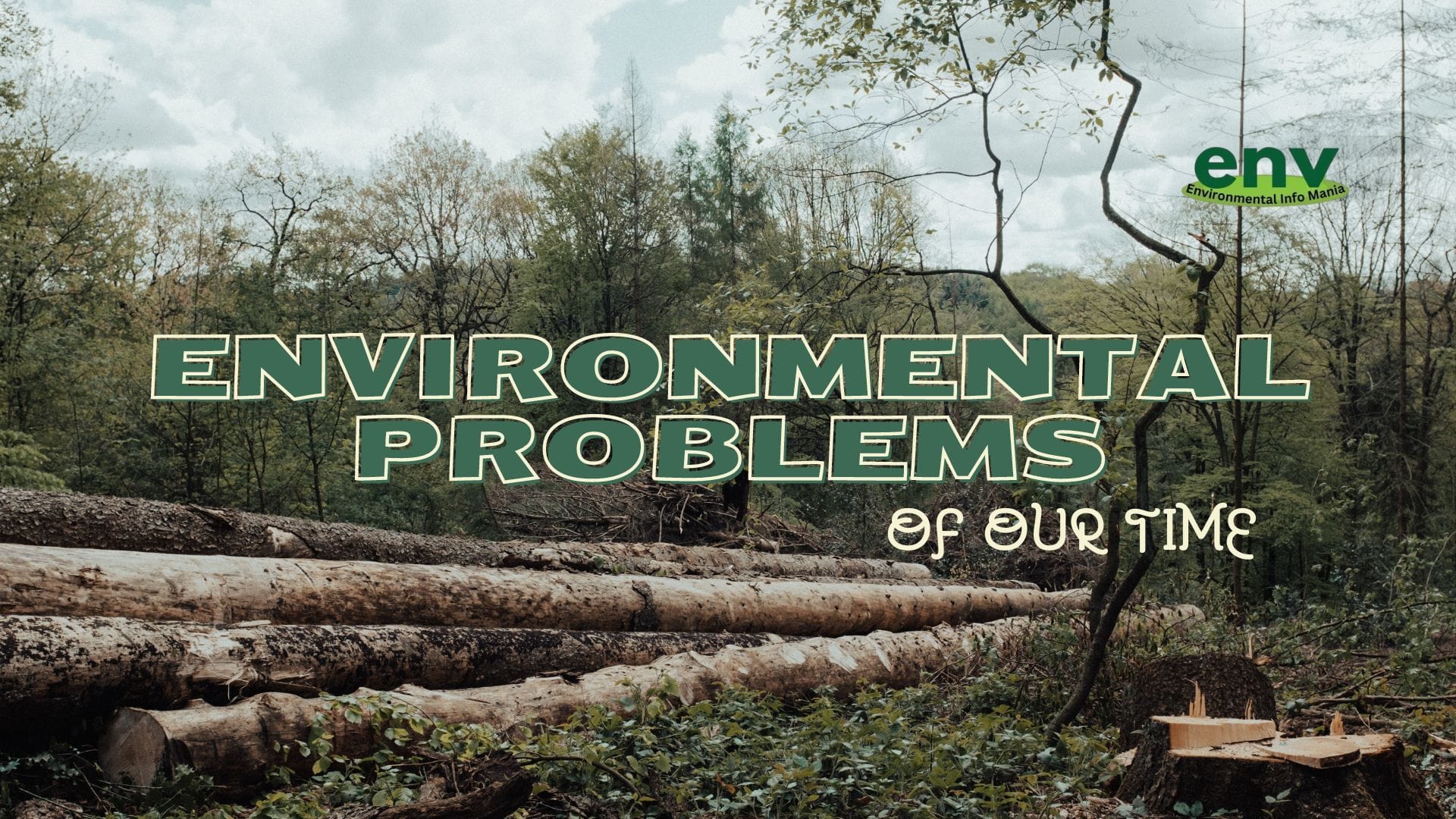 Current Environmental issues - envinfomania.com