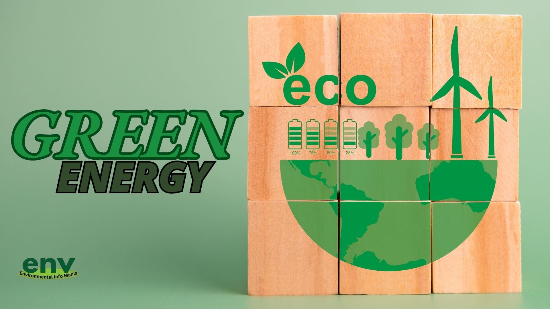 What is Green Energy? Types and Importance - envinfomania.com